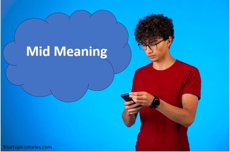 Mid Meaning: Decoding the Popular Slang - yourtopicsstories.com