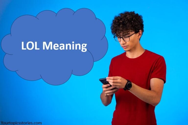 LOL Meaning: Unveiling the Popular Internet Slang - yourtopicsstories.com